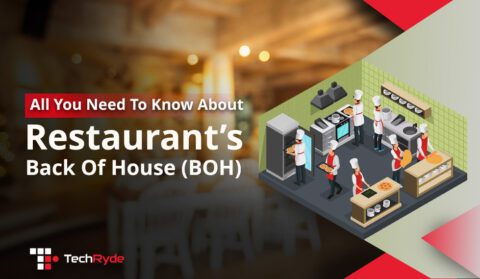 Restaurant Back of House (BOH) Guide | TechRyde